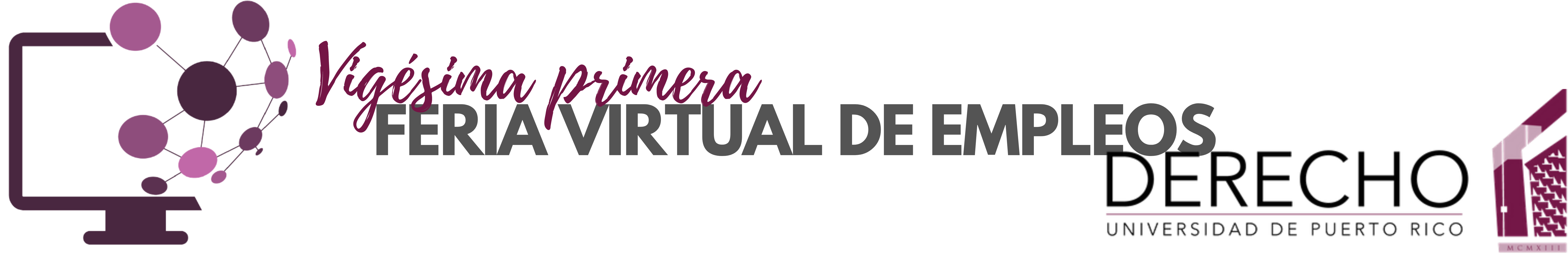 XXI Feria Virtual de Empleos de la Escuela de Derecho, UPR