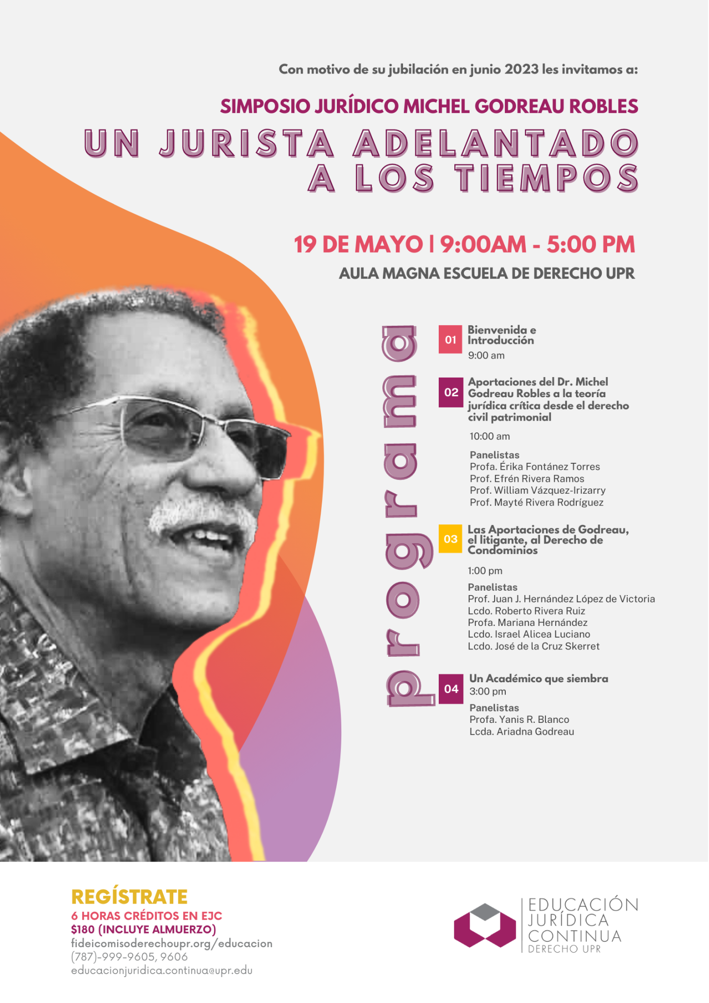 Simposio Jurídico Michel Godreau Robles: Un jurista adelantado a los ...